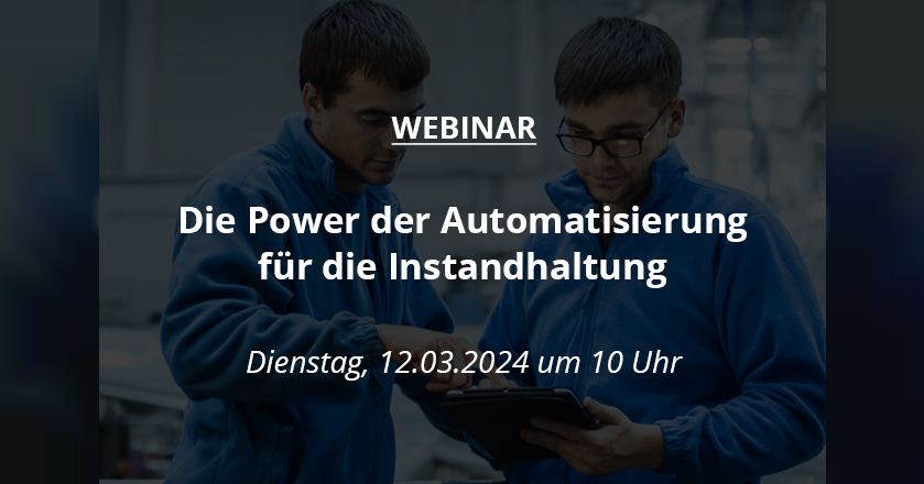 Automatisierung für Ihre Instandhaltung | Maintcare